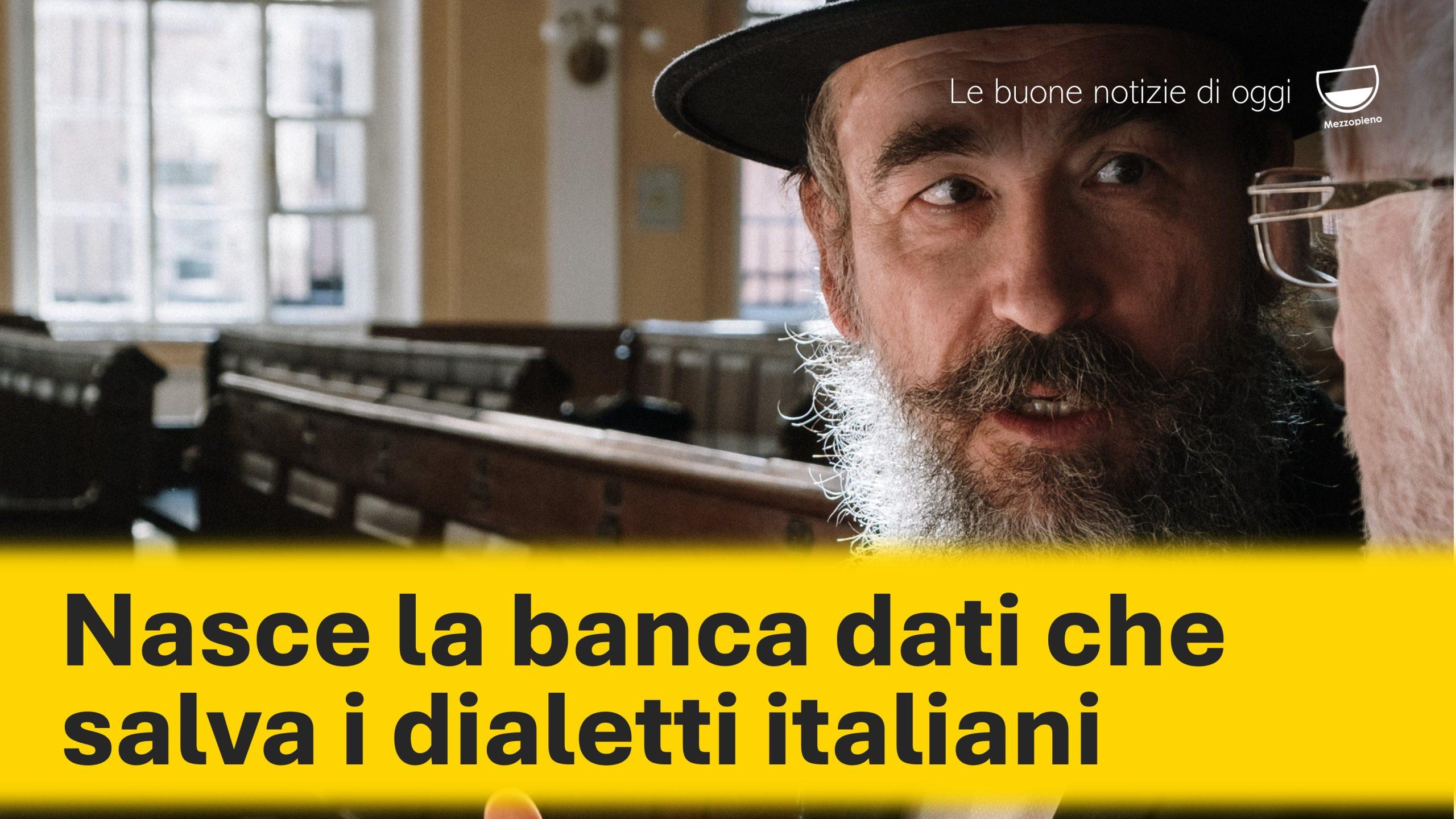 NASCE LA BANCA DATI CHE SALVA I DIALETTI ITALIANI